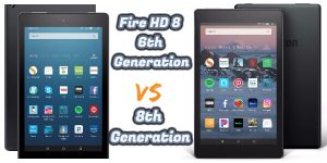Fire HD 8 6th Generation Vs 8th Generation Comparison 2022 - Unbiased ...
